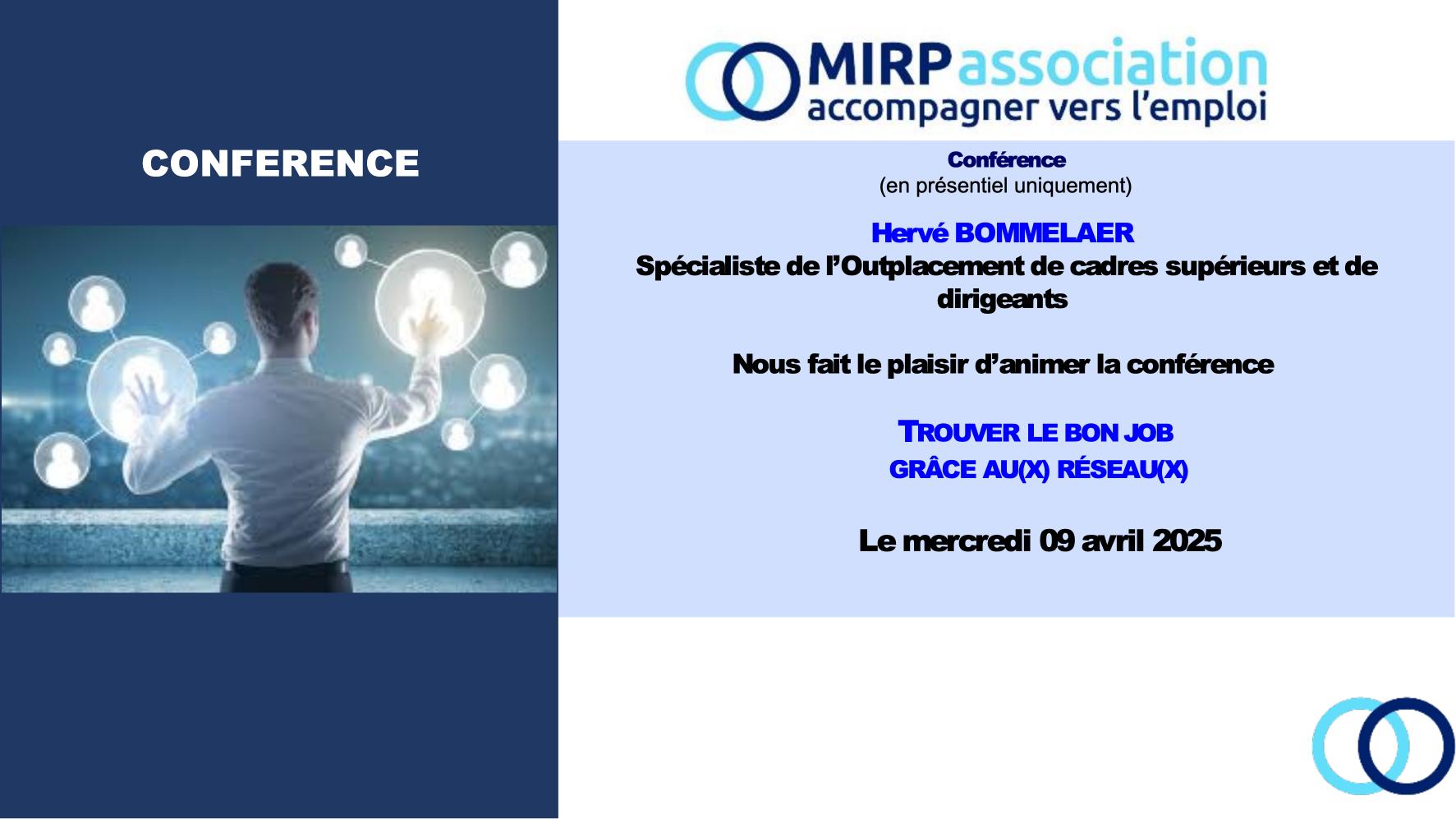 Conférence MIRP - Trouver le bon job grâce au(x) réseau(x) - le 9 avril ...